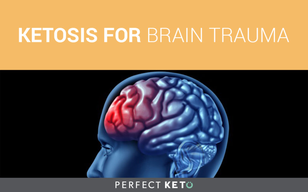 Ketosis for Brain Trauma - Perfect Keto Exogenous Ketones