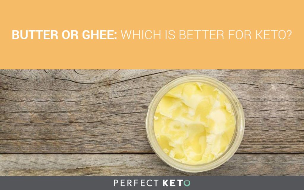 Butter or Ghee: Which is Better for Keto? - Perfect Keto Exogenous Ketones