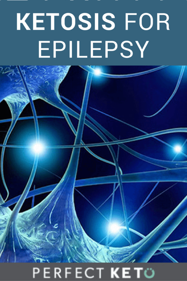 Ketosis for Epilepsy - Perfect Keto Exogenous Ketones